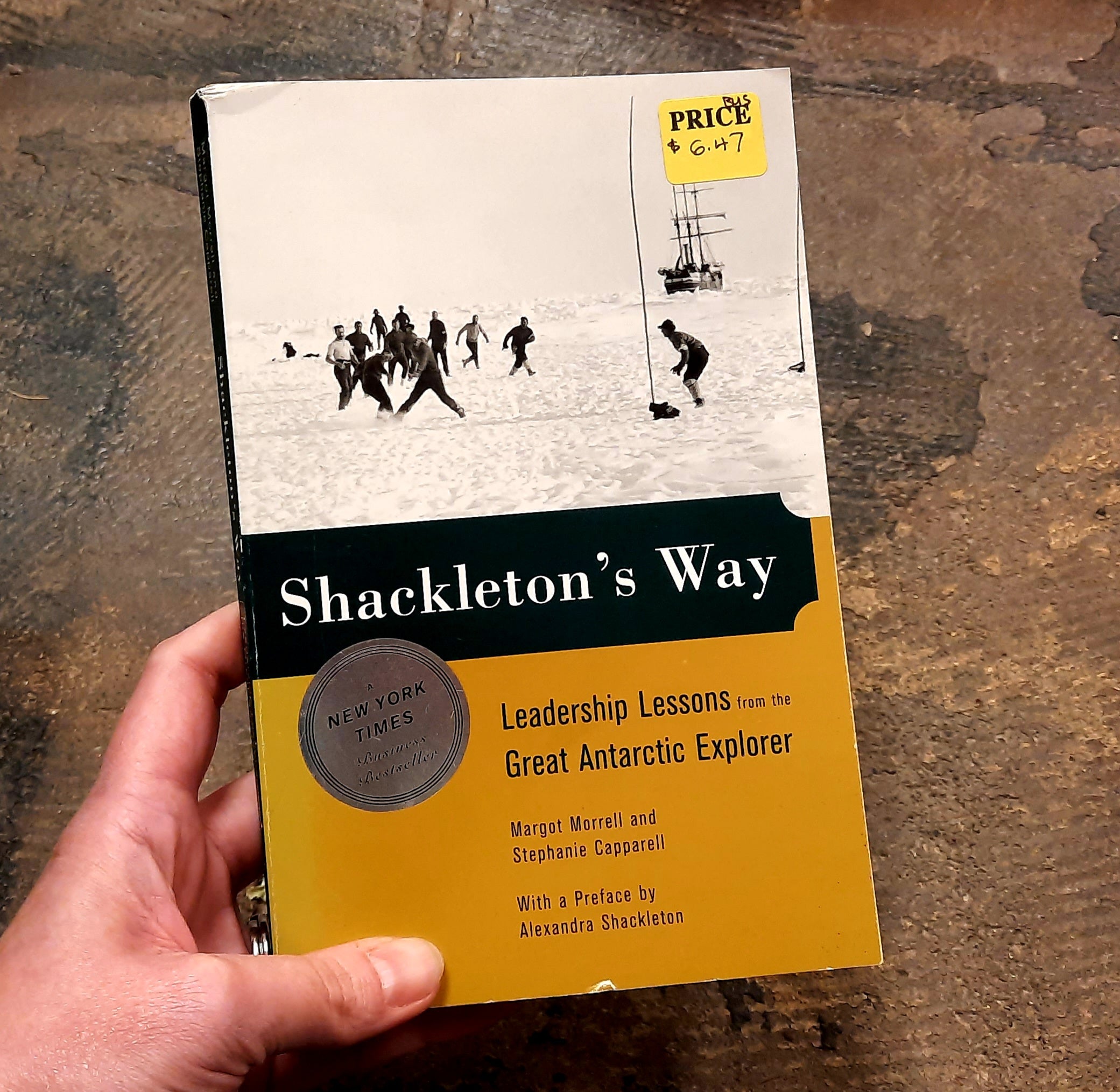 Shackleton's Way: Leadership Lessons from the Great Antarctic Explorer ...